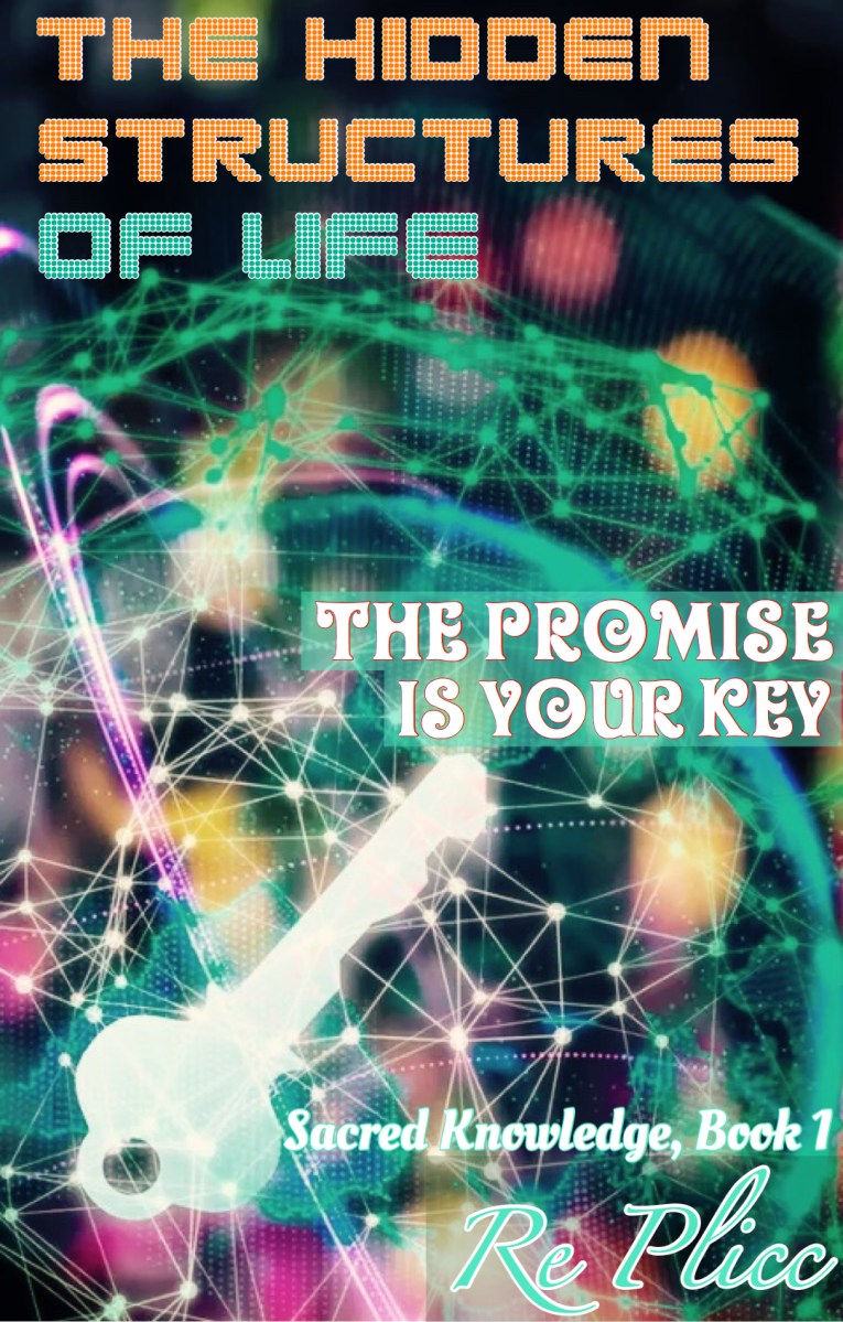 The Hidden Structures Of Life: Book 1 – PLICC